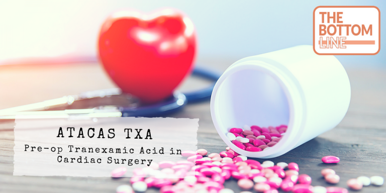 ATACAS TXA – The Bottom Line