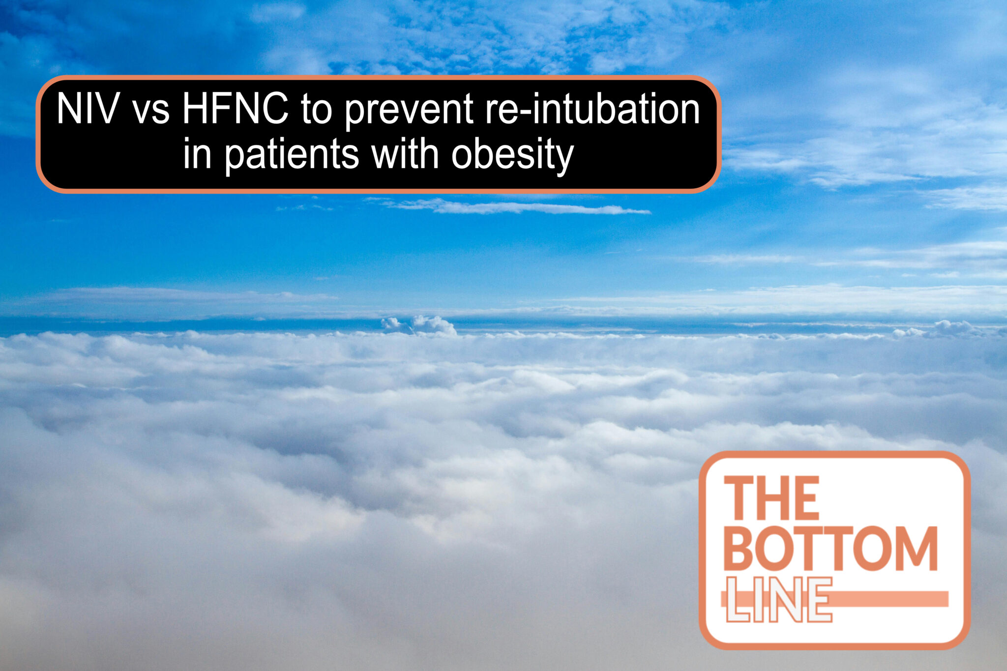NIV vs HFNC to prevent re-intubation in patients with obesity – The ...